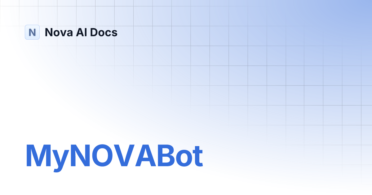 MyNOVABot | Nova AI Docs